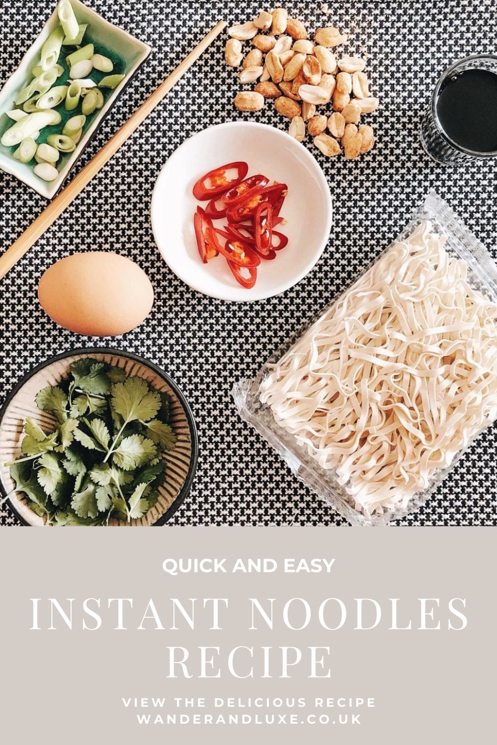 Quick & Easy Instant Noodles Recipe - Wander & Luxe